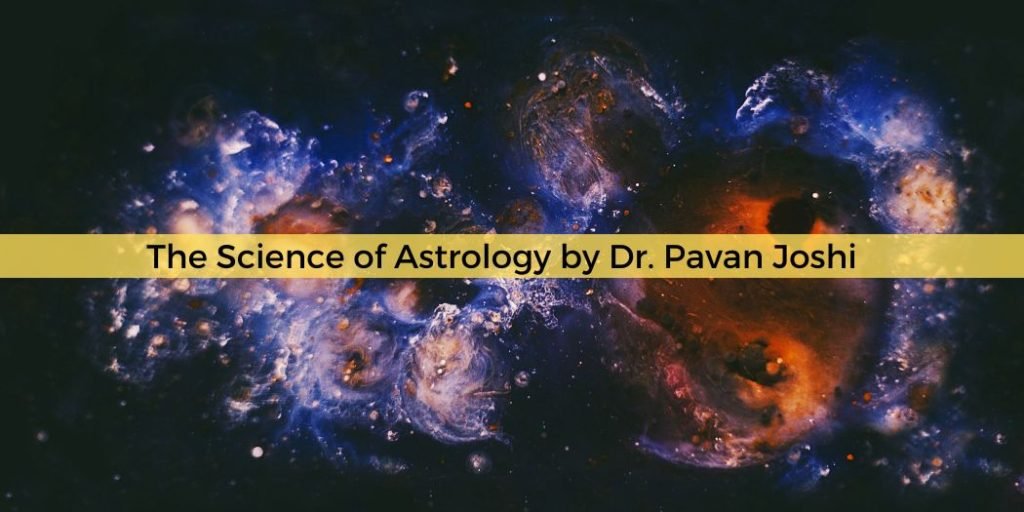 The Science of Astrology by Dr. Pavan Joshi